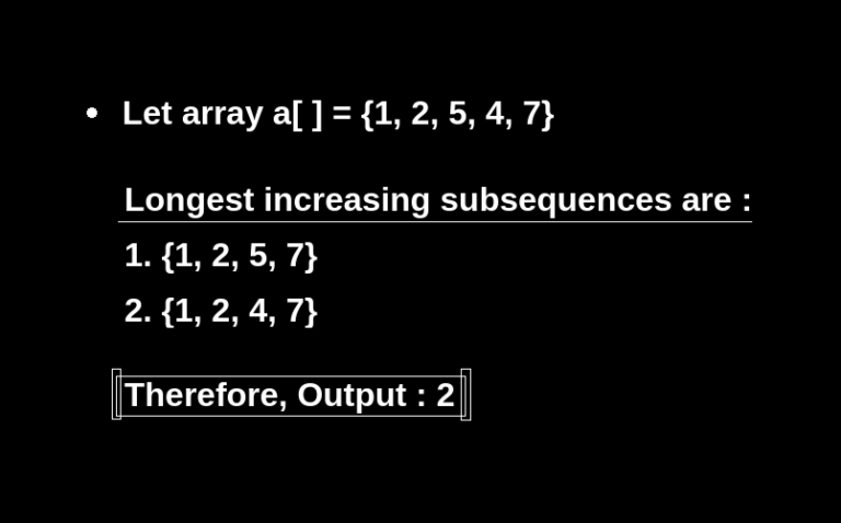 Number Of Longest Increasing Subsequence - TutorialCup